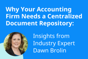 Why Your Accounting Firm Needs a Centralized Document Repository ...